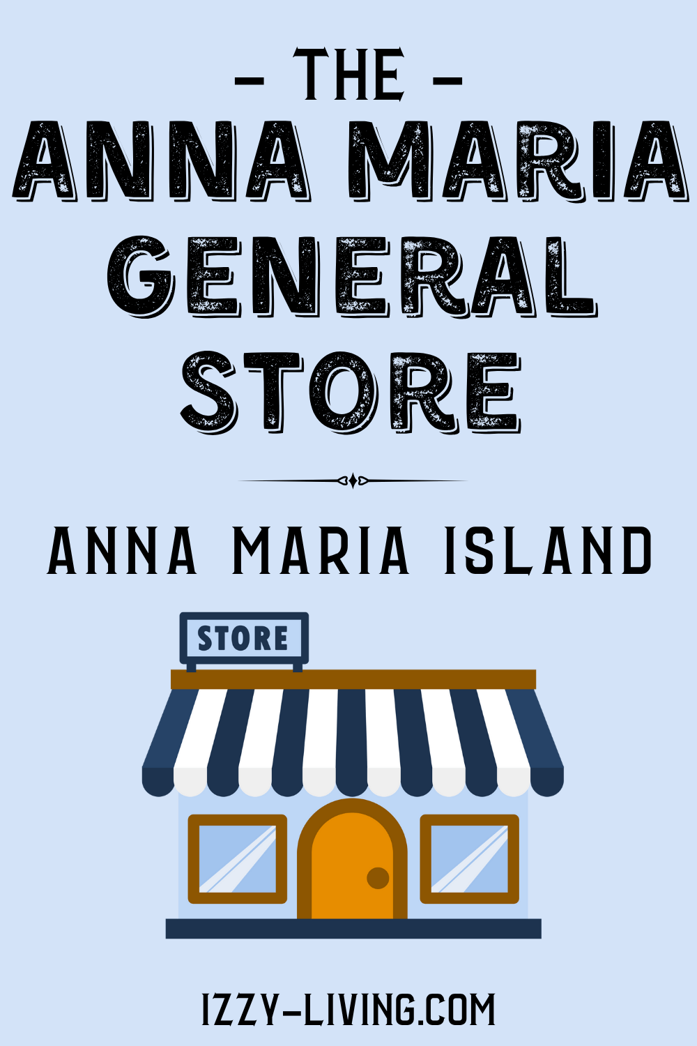Anna Maria General Store: A Quick One-Stop Shop for Your Vacation Needs ...