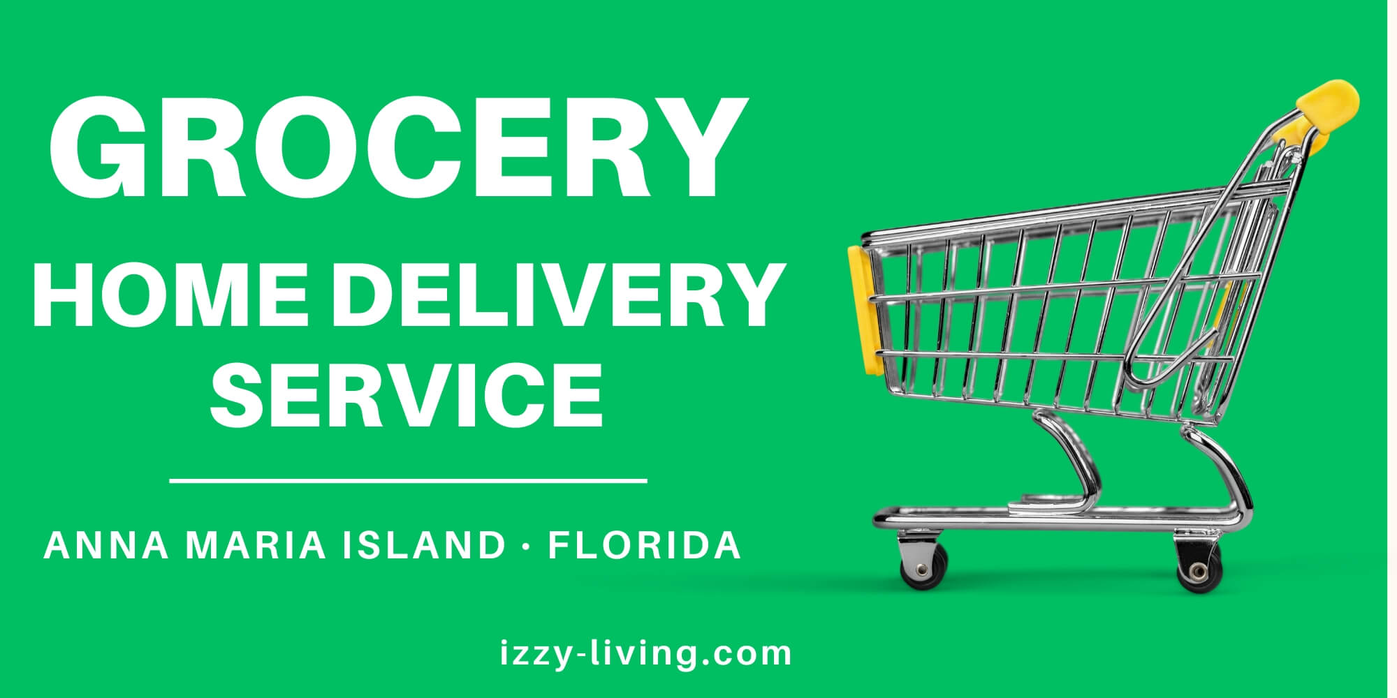 An Insider's Guide to Grocery Delivery on Anna Maria Island - izzy ...